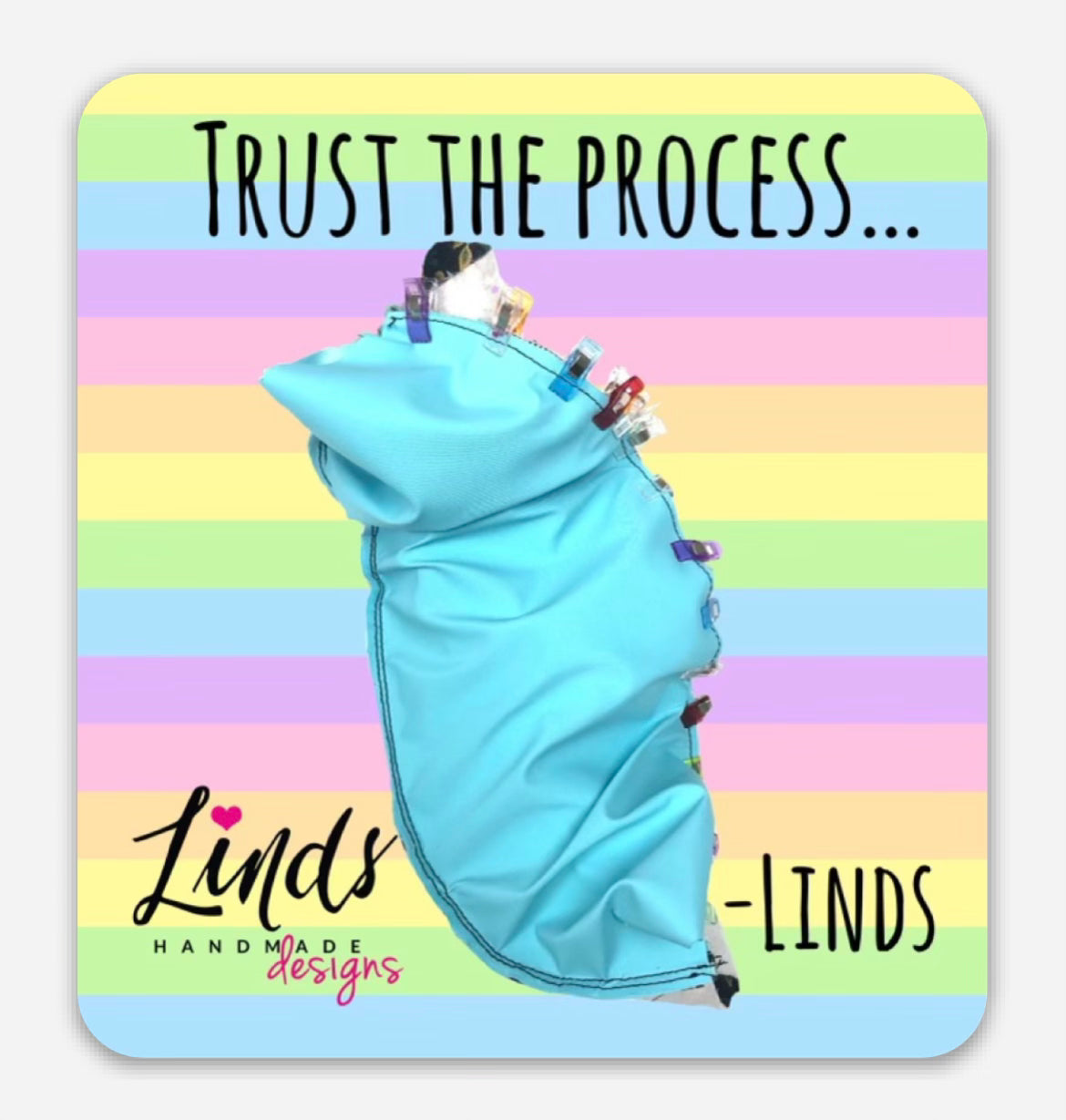"Trust the Process" Sticker – Linds Handmade Designs